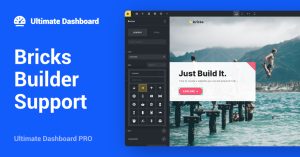 Bricks Builder Support for Ultimate Dashboard PRO - Custom WordPress Dashboard Plugin - Ultimate ...