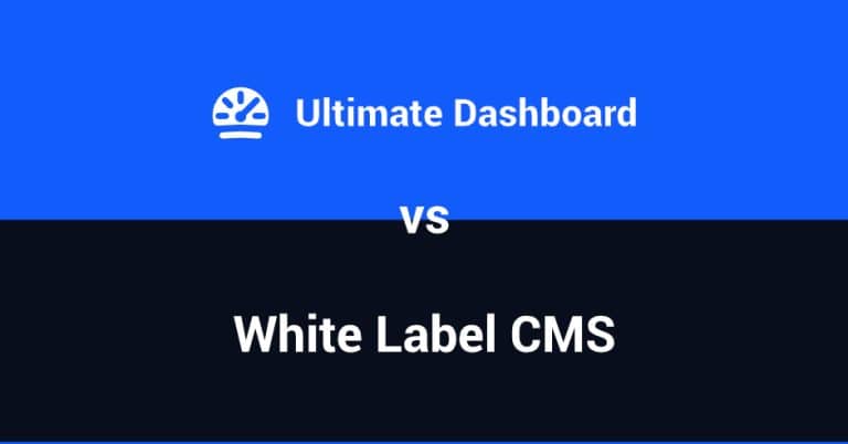 Ultimate Dashboard PRO vs Whitelabel CMS - Custom WordPress Dashboard Plugin - Ultimate Dashboad